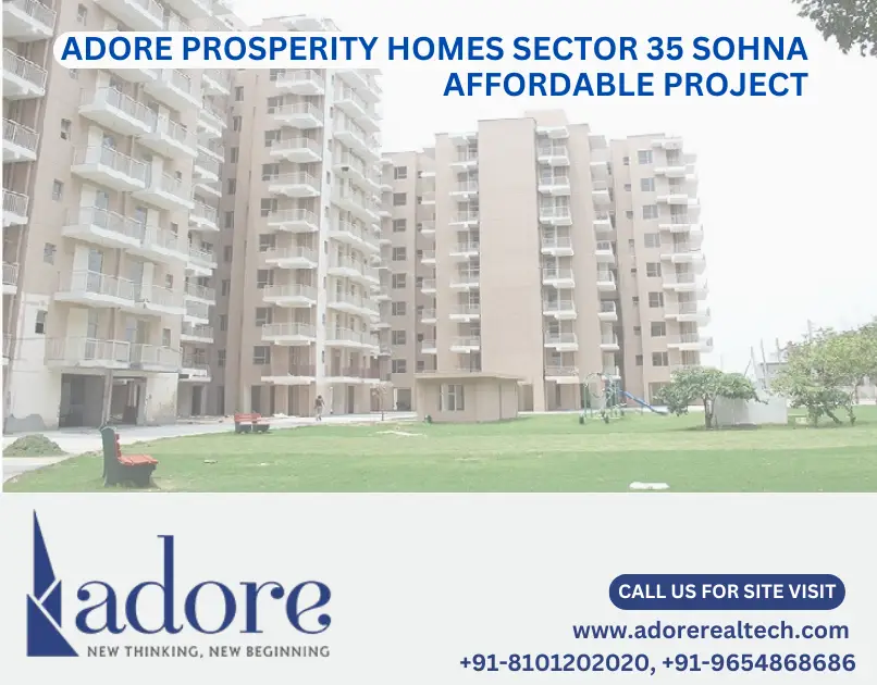 Adore Prosperity Homes Sector 35 Sohna Affordable Project